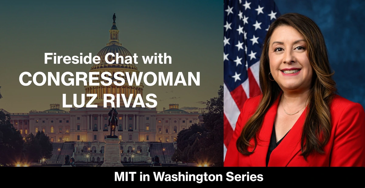 Fireside Chat with Congresswoman Luz Rivas: MIT in Washington - SOLD ...