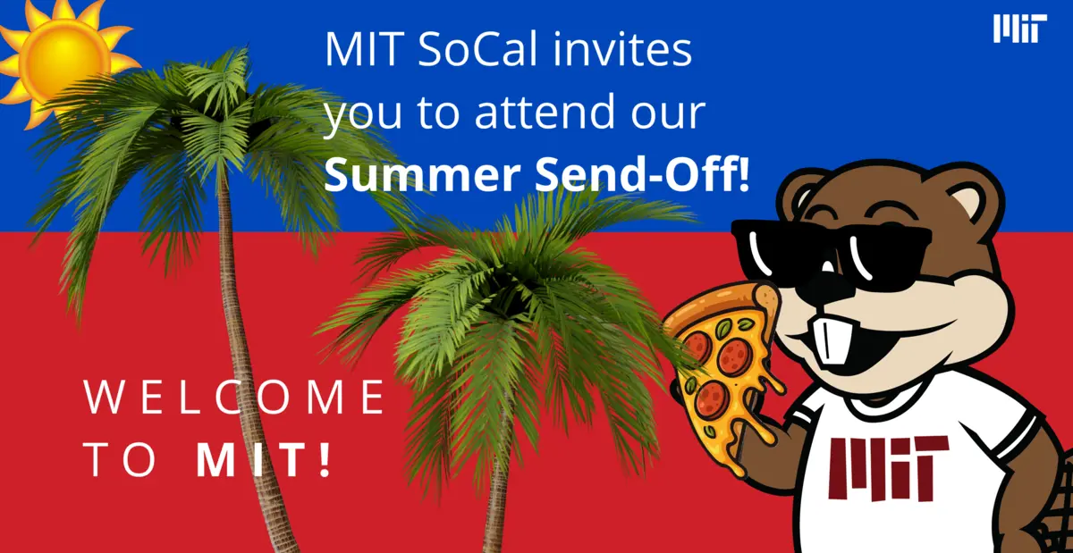 Summer Send-Off: MIT CLUB OF SOUTHERN CALIFORNIA (Class of 2029) | MIT ...