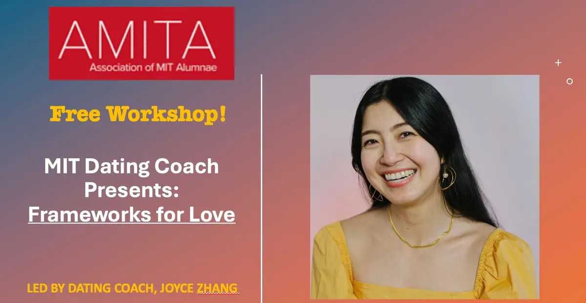 AMITA Event: MIT Dating Coach Presents Frameworks for Love | MIT Alumni ...