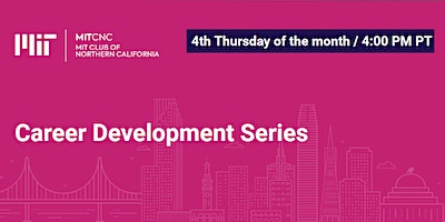 Career Development Series | MIT Alumni Association