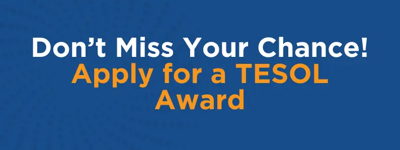 Apply for a TESOL Award! | myTESOL