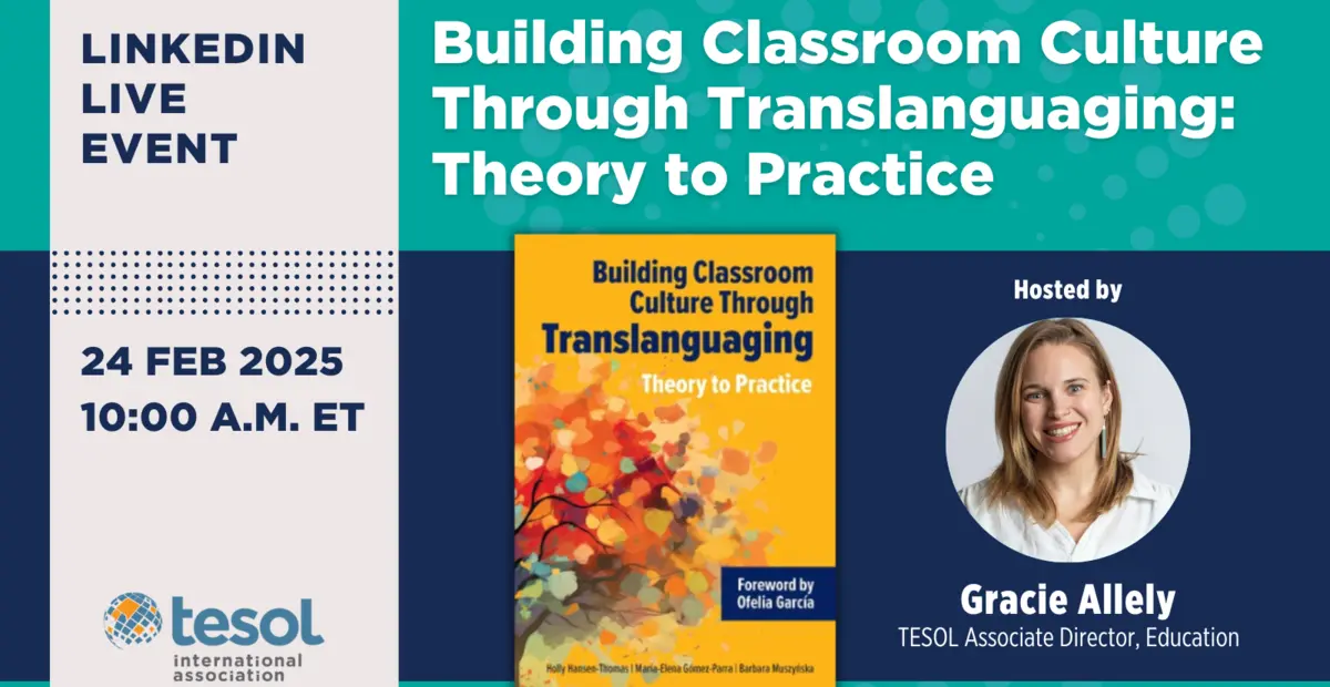Building Classroom Culture Through Translanguaging: Theory to Practice ...