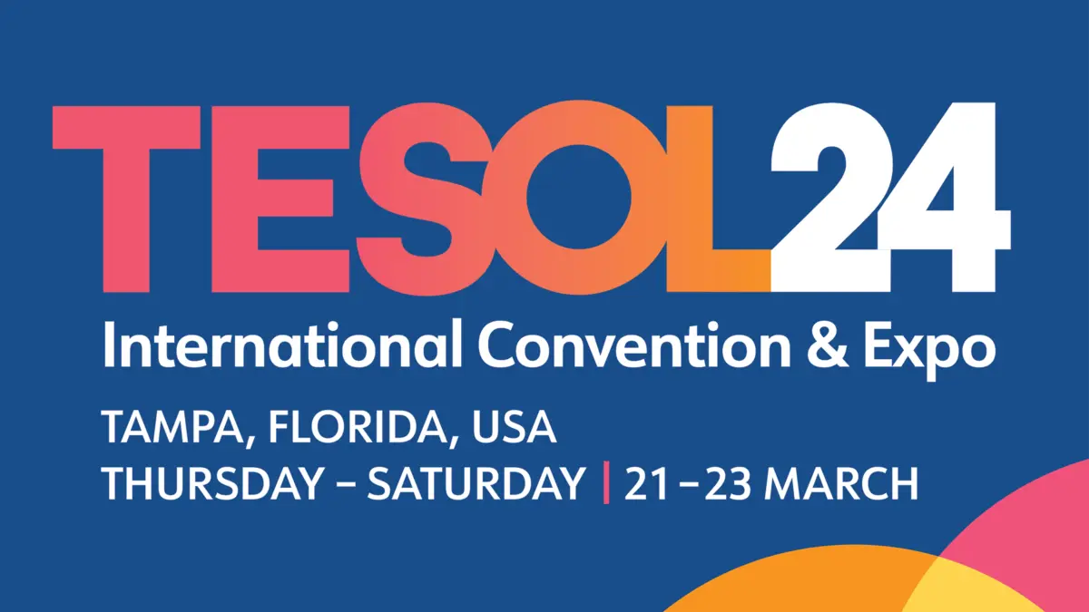 TESOL 2024 International Convention & English Language Expo | myTESOL