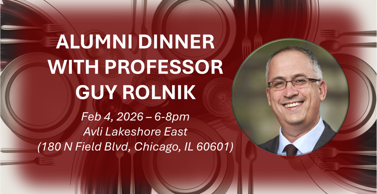 Alumni Dinner featuring Prof. Guy Rolnik | The University of Chicago ...
