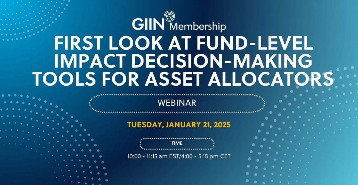 First Look at Fund-Level Impact Decision-Making Tools for Asset ...