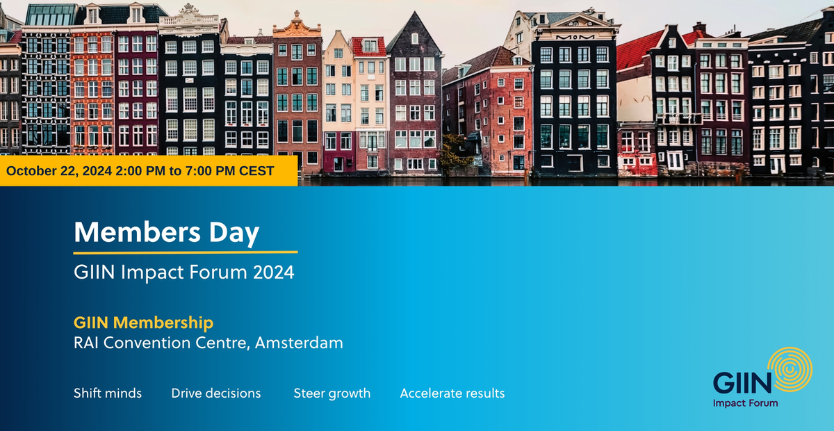 Members Day | GIIN Impact Forum 2024 | GIIN Member Connect