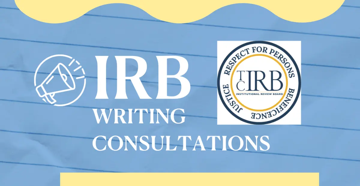 NEW: IRB Writing Consultations | TC Engage