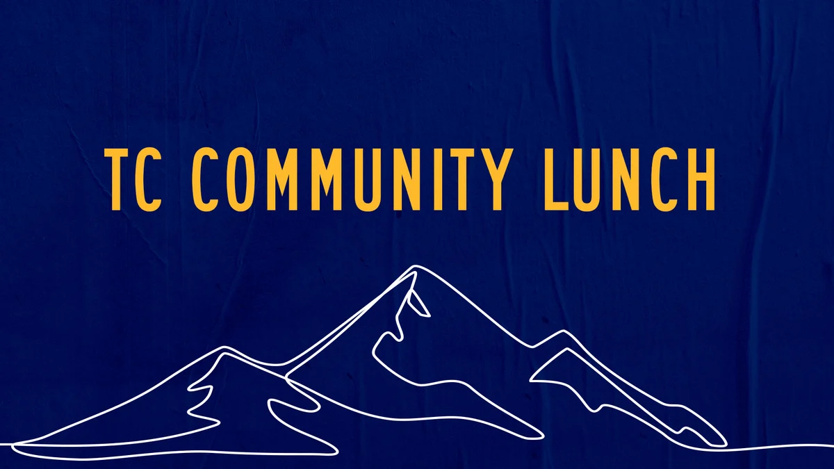 [First Gen Week]: TC Community Lunch (Lottery) | TC Engage