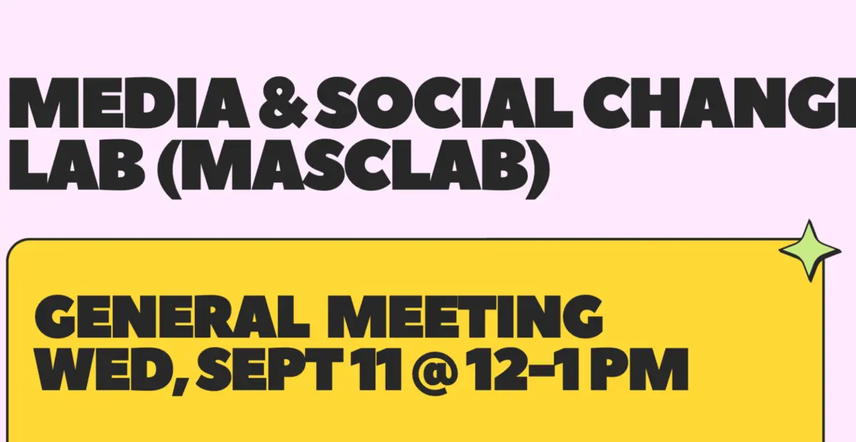Media & Social Change Lab (MASC Lab) General Meeting | TC Engage