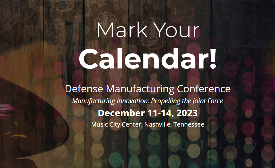 2023 Defense Manufacturing Conference | MxD