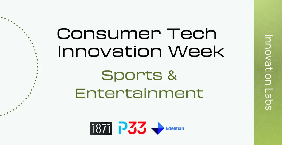 Consumer Tech Innovation Week: Sports & Entertainment | 1871 Innovation Hub