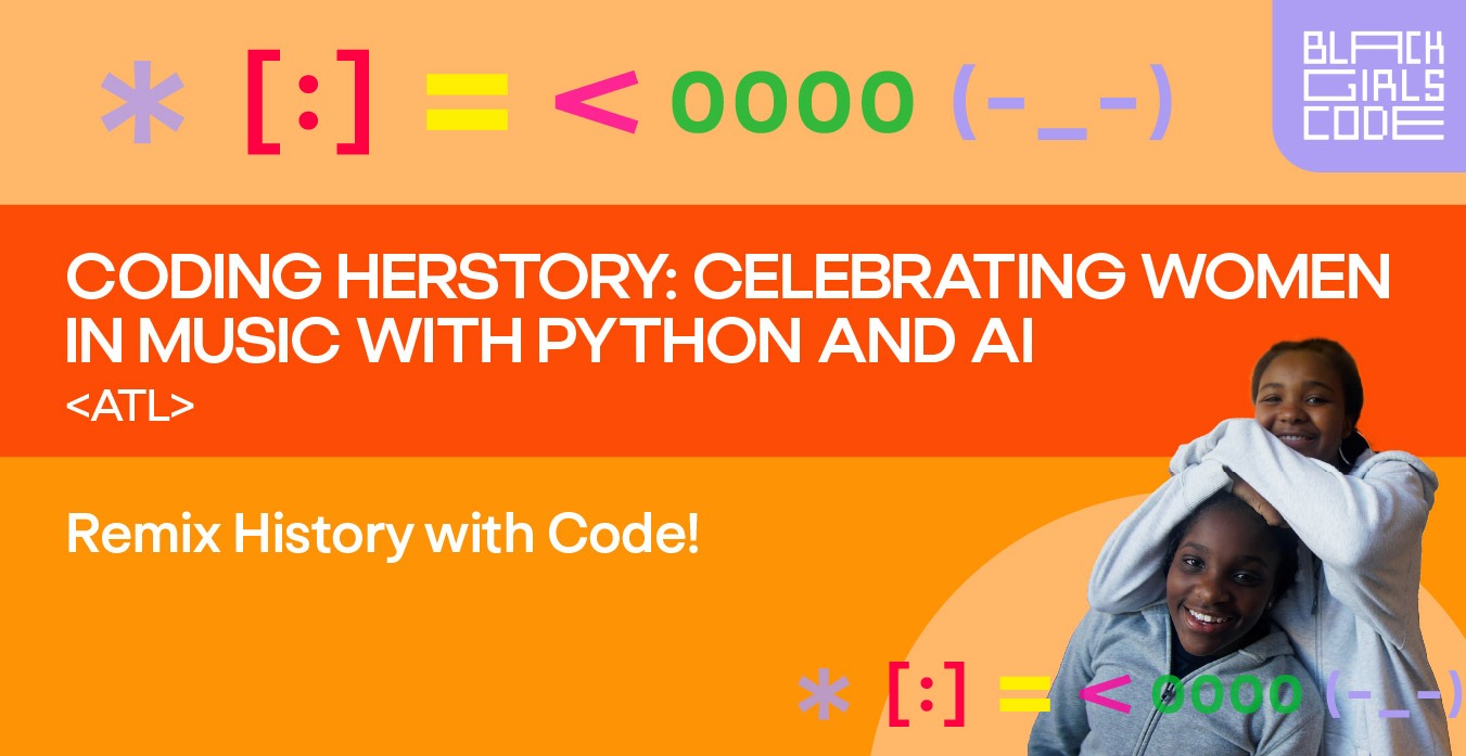 ATL: Coding Herstory: Celebrating Women in Music with Python and AI ...