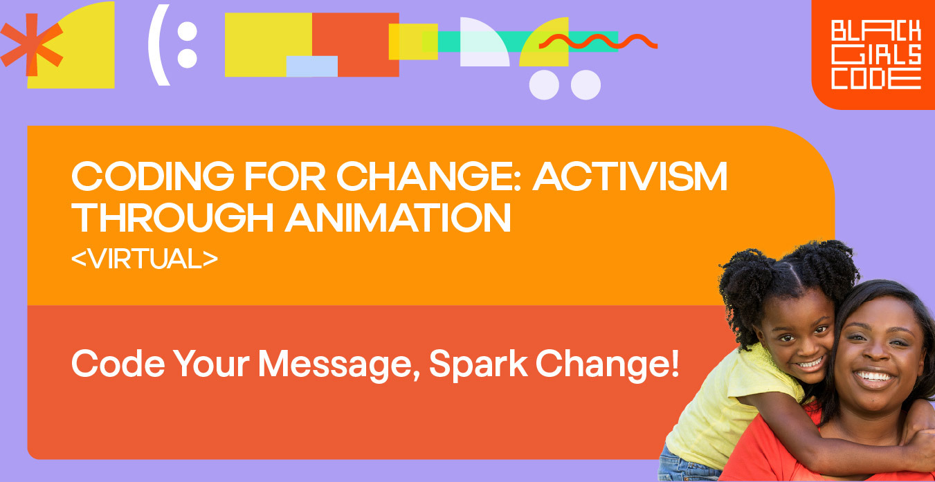 Coding for Change: Activism Through Animation (Ages 10-13) | Black ...