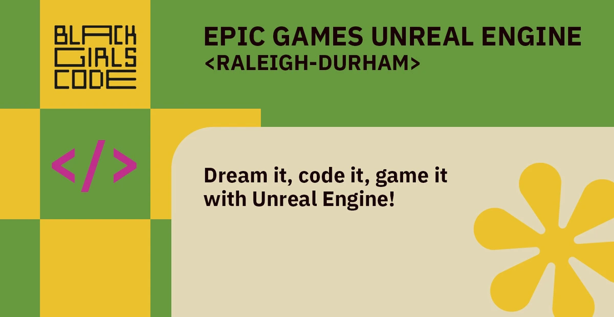 Raleigh-Durham: Unreal Engine Game Create (Ages 12-17) | Black Girls Code
