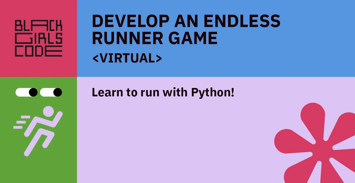 Develop an Endless Runner Game (PST) | Black Girls Code