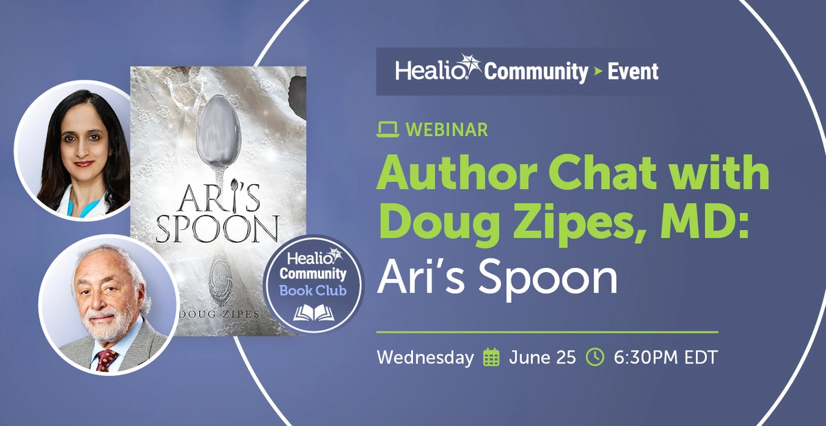 Author Chat with Doug Zipes, MD: Ari's Spoon | Healio Community