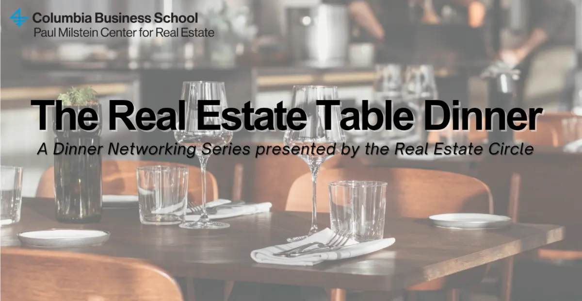 Real Estate Table Dinner - November 2025 | CBS Real Estate Alumni Community