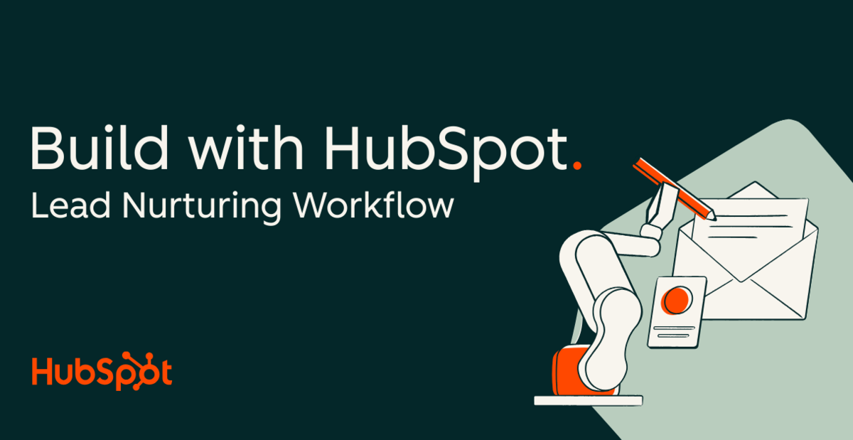 Build with HubSpot: Lead Nurturing Workflow | HubSpot Academy ...