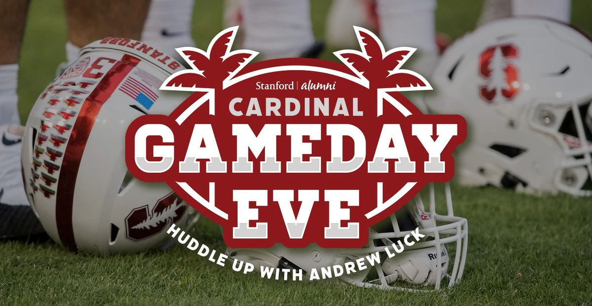 Cardinal Gameday Eve @ UNC | Huddle Up With Andrew Luck | Stanford ...