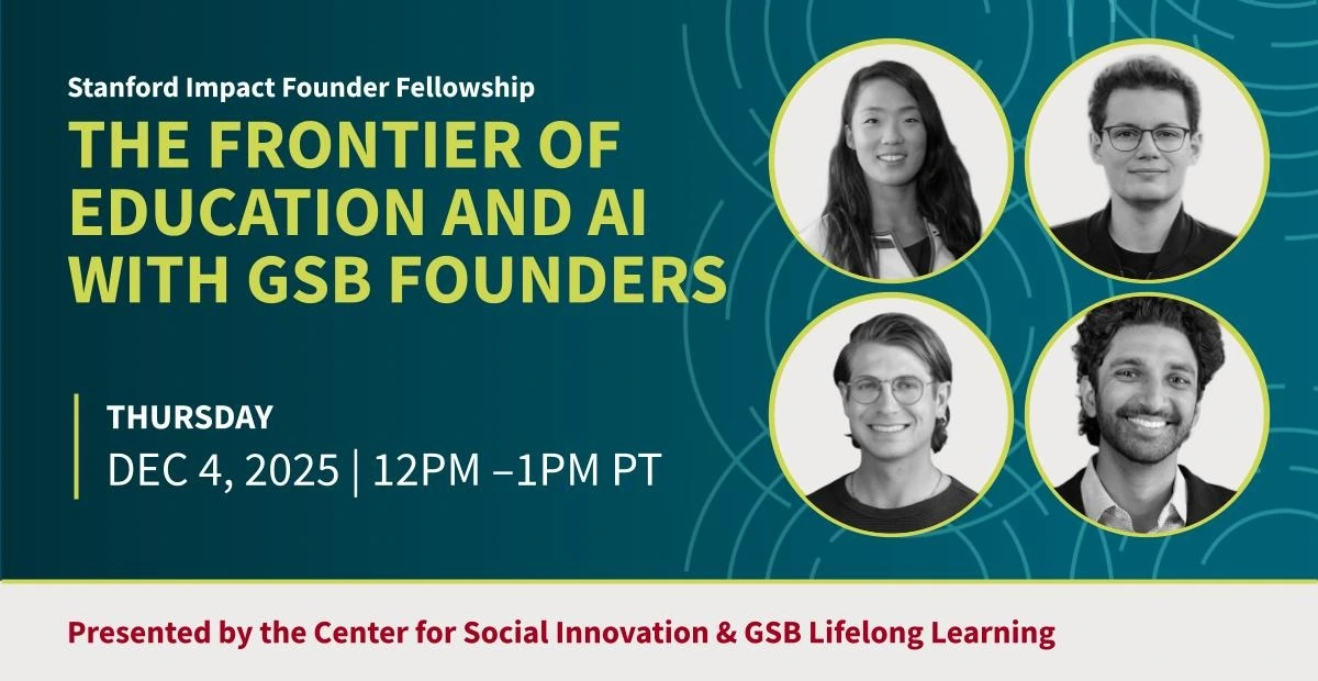 The Frontier of Education & AI, with Stanford Impact Founder Fellows ...