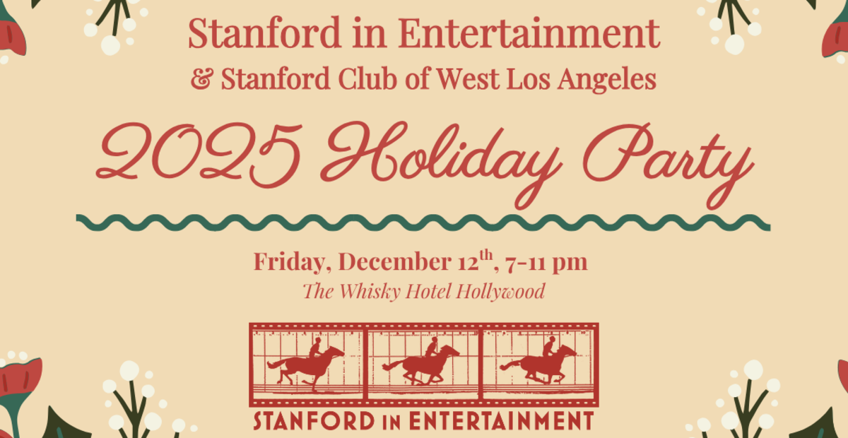 Holiday Party with Stanford in Entertainment and Stanford Club of West ...