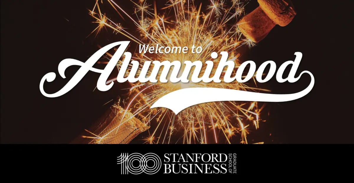 2025 GSB Welcome to Alumnihood Celebration | Stanford Alumni Groups