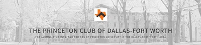Princeton Club of Dallas-Fort Worth | TigerNet