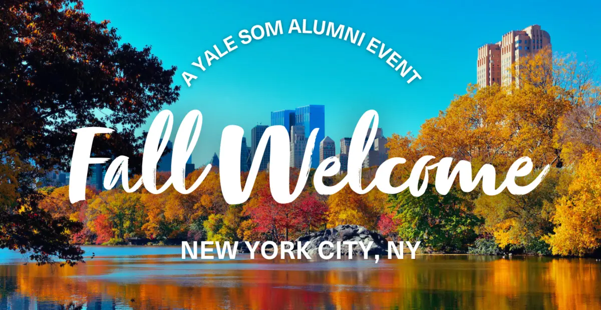 Yale SOM NYC Fall Welcome | Yale SOM Connect